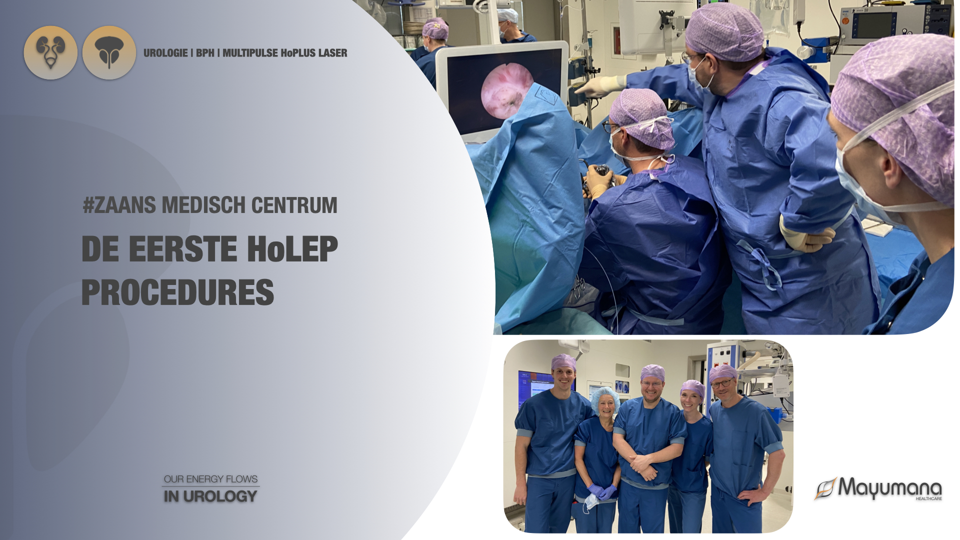 De eerste succesvolle prostaat enucleaties (HoLEP) in het Zaans ...