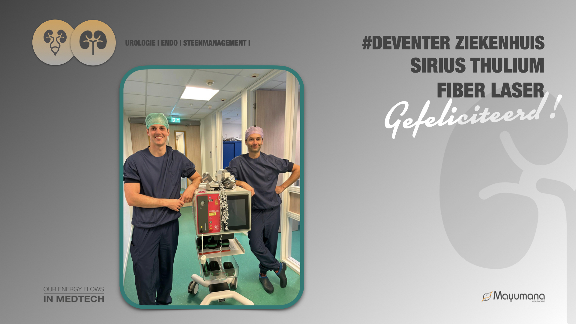 Sirius Thulium Fiber Laser - Deventer ziekenhuis - Mayumana Healthcare